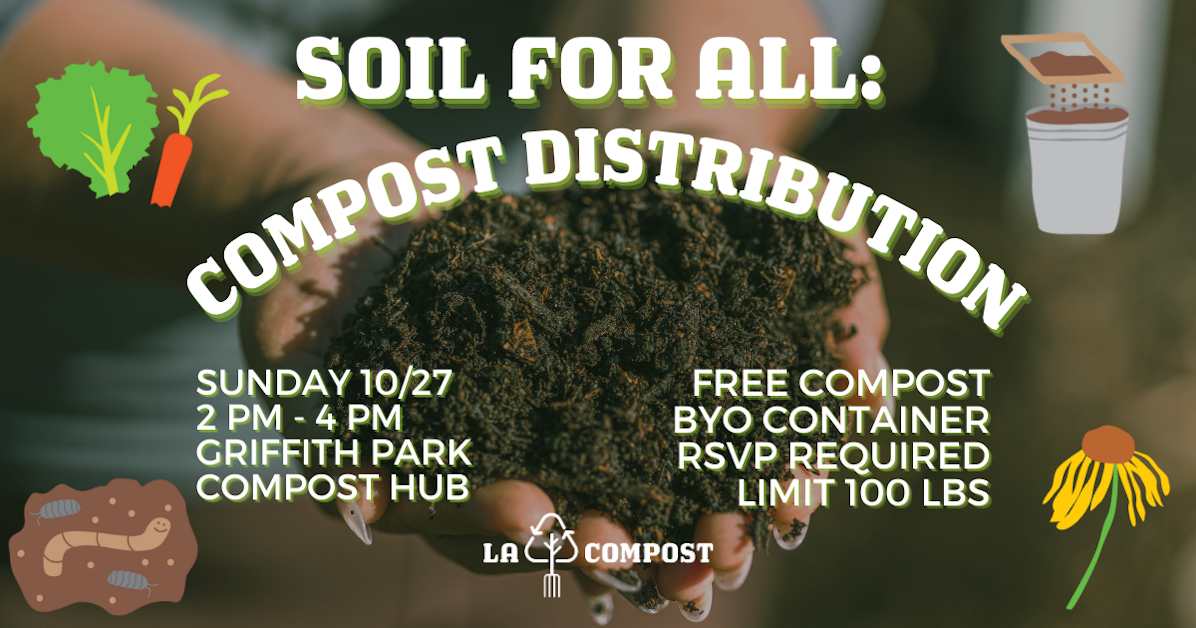 Soil for All: Compost Distribution at the Griffith Park Compost Hub · LA Compost